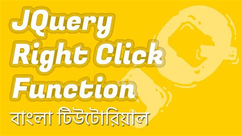 Mouse Right Click In Jquery How To Get Right Click In Jquery Ep 11 Youtube
