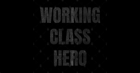 Working Class Hero Working Class Hero Sticker Teepublic