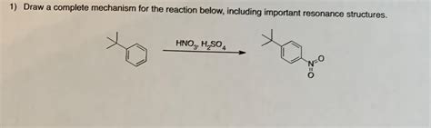 Solved 1 Draw A Complete Mechanism For The Reaction Below Chegg Com