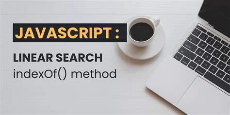 A Beginners Guide To Searching For Elements In Arrays With Javascript Dev Community