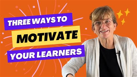 Three Ways To Motivate Your Learners Elt Training Jo Gakonga