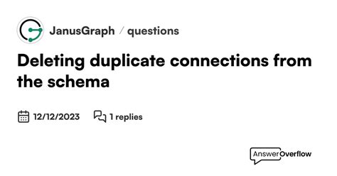 deleting duplicate connections from the schema janusgraph