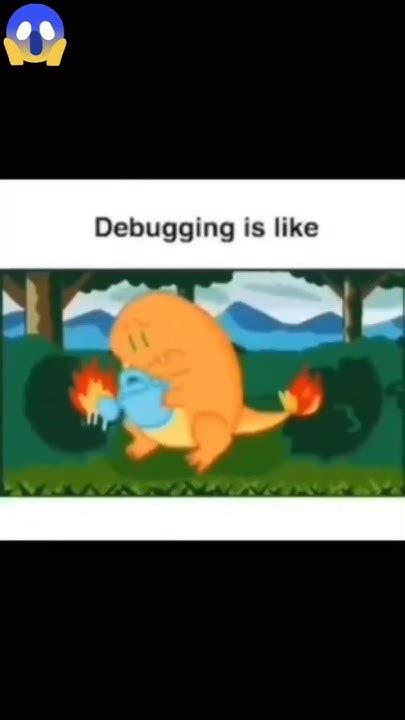 Debugging Is Like Shorts Meme Memes Viral Fun Learn Learning Memeviral Language