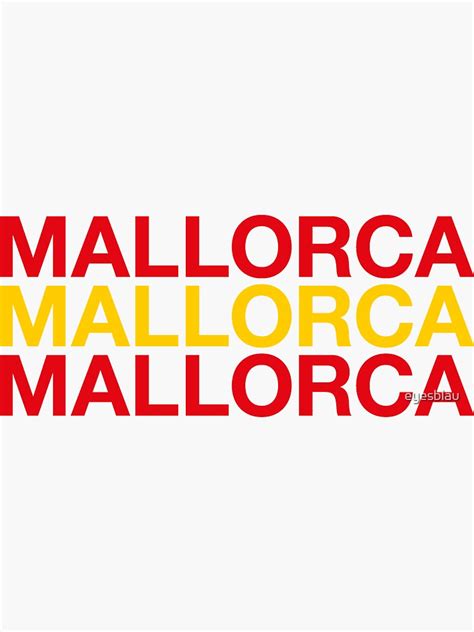 MALLORCA Spanish Flag Sticker By Eyesblau Redbubble