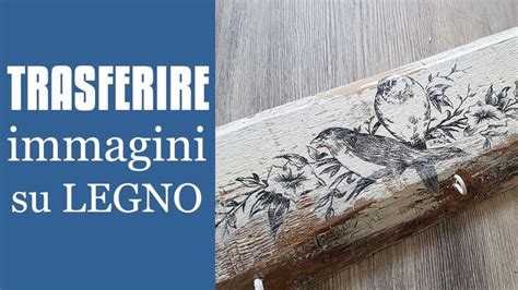 Trasferire Immagini Con La Vintage Chalk Paint Dipinti D Epoca Decalcomania Foto Su Legno
