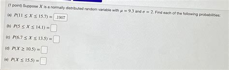 Solved Point Suppose X Is A Normally Distributed Chegg