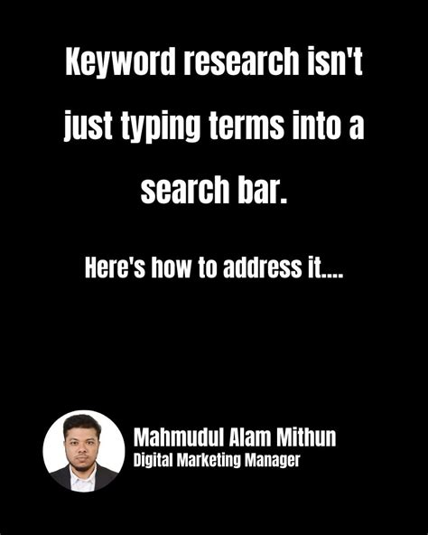 Mahmudul Alam M On Linkedin Keyword Research Isnt Just Typing Terms