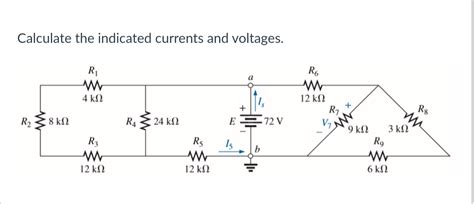 Solved Calculate the indicated currents and voltages R Rς Chegg com