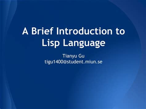 A Brief Introduction To Lisp Language Ppt