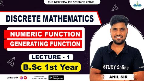 Numeric Function And Generating Function Lecture 1 Unit 3 Discrete Mathematics Bsc 1st