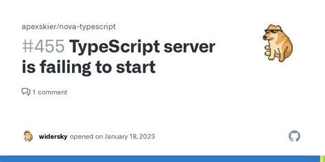 Typescript Server Is Failing To Start · Issue 455 · Apexskiernova Typescript · Github