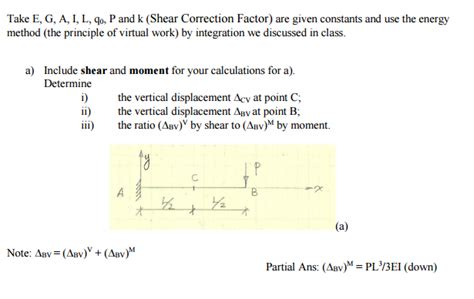 Solved Take E G A I L Q0 P And K Shear Correction