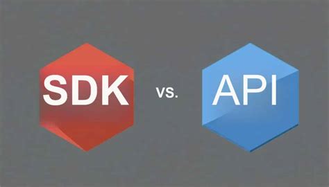 Sdk Vs Api The Difference Explained