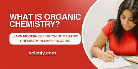 Organic Compounds Definition Classification Examples Scienly