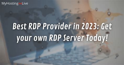 Best RDP Provider In 2024 Get Your Own RDP Server Today