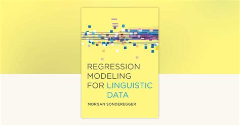 Regression Modeling For Linguistic Data By Morgan Sonderegger 9780262045483