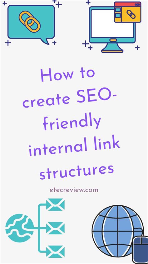how to create seo friendly internal link structures etecreview