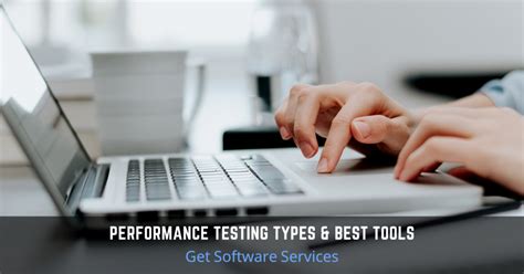 Performance Testing Types And Best Tools Get Software Service