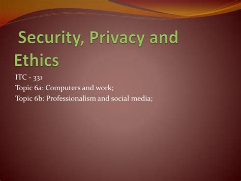 Ppt Security Privacy And Ethics Powerpoint Presentation Free