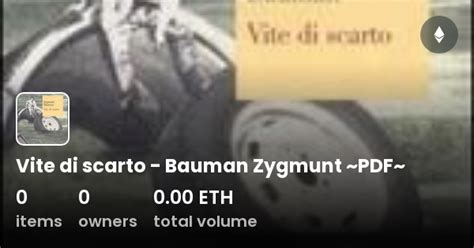 Vite Di Scarto Bauman Zygmunt ~pdf~ Collection Opensea