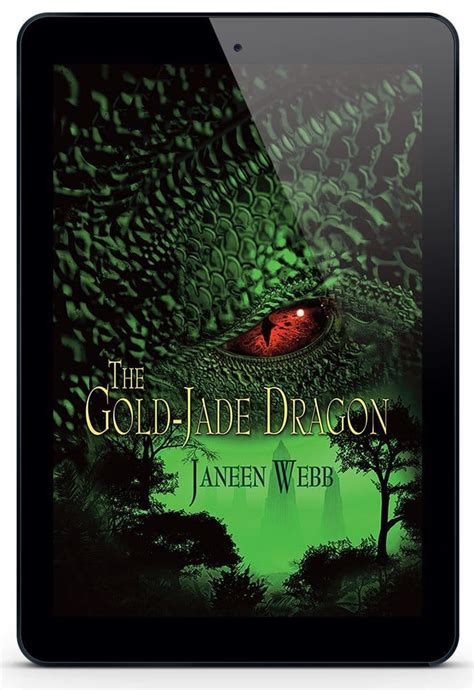 The Gold Jade Dragon Ebook By Janeen Webb