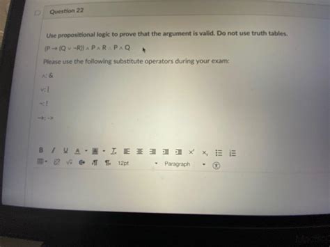 Solved Question 22 Use Propositional Logic To Prove That The