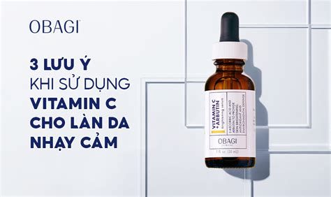 3 LƯu Ý Khi SỬ DỤng Vitamin C Cho LÀn Da NhẠy CẢm