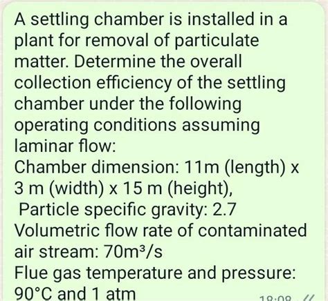 Solved A Settling Chamber Is Installed In A Plant For