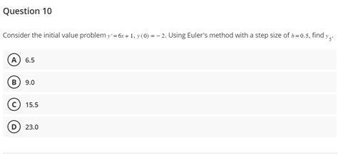 Solved Consider The Initial Value Problem Y′6x1y0−2