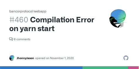 Compilation Error On Yarn Start Issue 460 Bancorprotocol Webapp