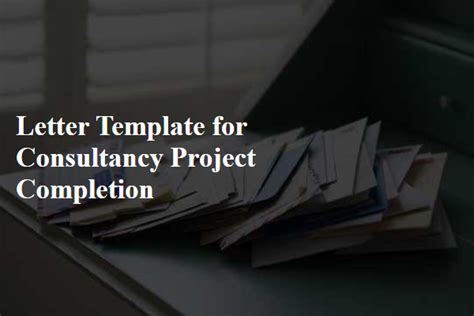 Letter Template For Consultancy Project Completion Free Samples In Pdf Letterin