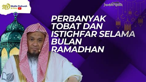 Perbanyak Tobat Dan Istighfar Selama Bulan Ramadhan - Ustadz ...