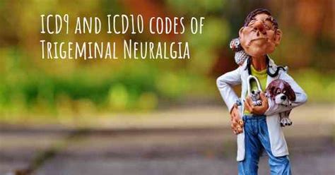 Icd10 Code Of Trigeminal Neuralgia And Icd9 Code
