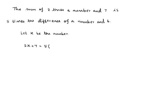 solved the sum of two times a number and 7 is five times the