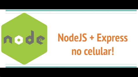 Como Programar Em Nodejs Com Express Pelo Celular Youtube