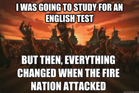 When The Fire Nation Attacked Memes Quickmeme