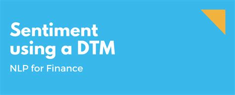 How To Estimate Sentiment Using A Document Term Matrix