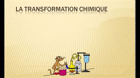 Modélisation de la transformation chimique YouTube