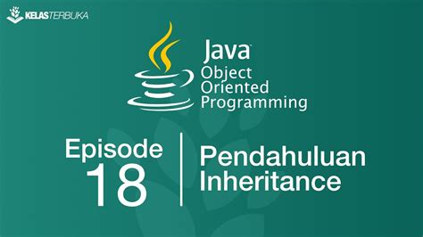 Belajar Java [oop] 18 Pengenalan Inheritance Youtube