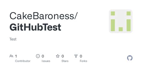 GitHub CakeBaroness GitHubTest Test
