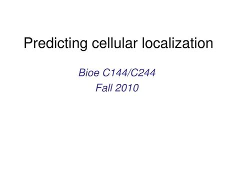 Ppt Predicting Cellular Localization Powerpoint Presentation Free