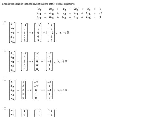 Solved Choose The Solution To The Following System Of Three Chegg