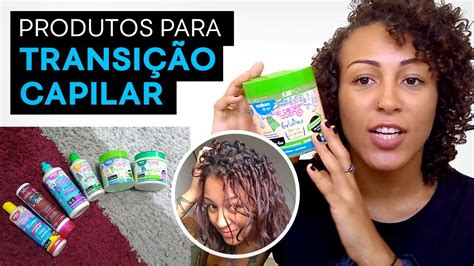 PRODUTOS PARA TRANSIÇÃO CAPILAR YouTube
