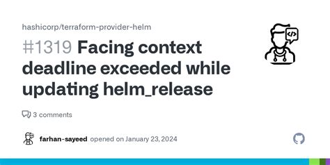 Facing Context Deadline Exceeded While Updating Helmrelease · Issue