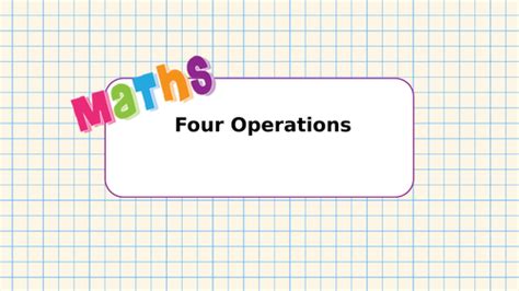 Four Operations Numeracy Powerpoint Lesson Ks2 Ks3 Teaching Resources