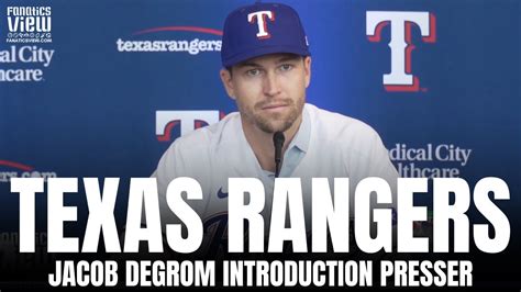 Texas Rangers Introduce Jacob DeGrom Explains Decision To Sign With