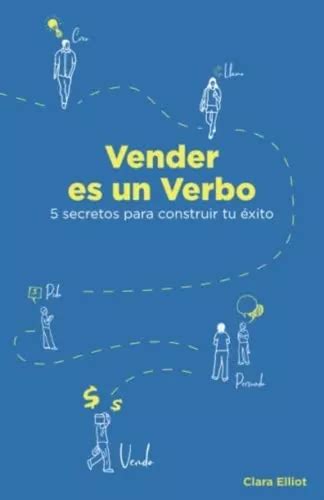 Libro Vender Es Un Verbo Secretos Para Construir Tu Xit Meses Sin Intereses