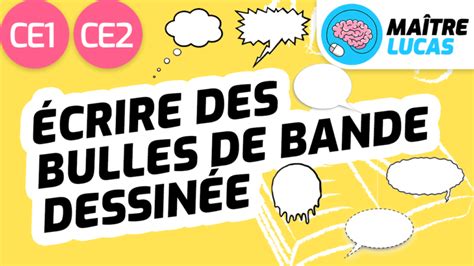 Écrire Une Bande Dessinée Ce1 Ce2 Maître Lucas