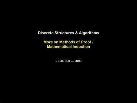 Ppt Discrete Structures And Algorithms More On Methods Of Proof Mathematical Induction