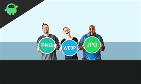 How To Save Google S Webp Images As Jpeg Or Png Image Extension